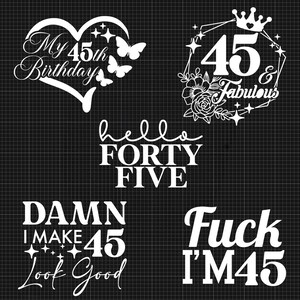 45th Birthday Svg 45th Birthday Png Happy Birthday Svg Cake Topper Svg ...