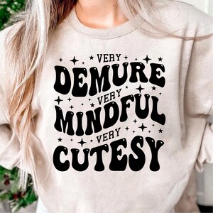 Very Demure Svg Very Mindful Very Cutesy Svg Gen Z Trendy Svg Funny Svg ...