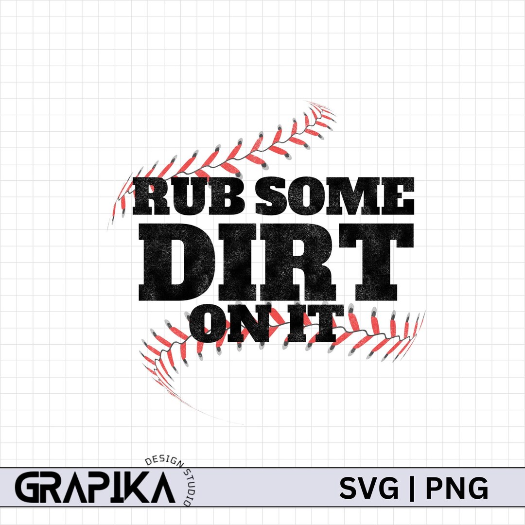 Baseball Svg, Rub Some Dirt on It Baseball Svg, Baseball Mom Svg ...