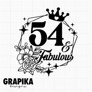 54th Birthday Svg 54th Birthday Png Happy Birthday Svg Cake Topper Svg ...