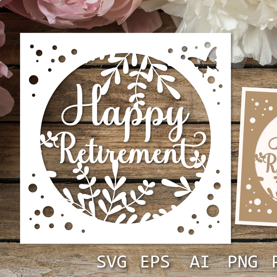 Happy Retirement Card, Paper Cutting Template Retirement SVG - Etsy