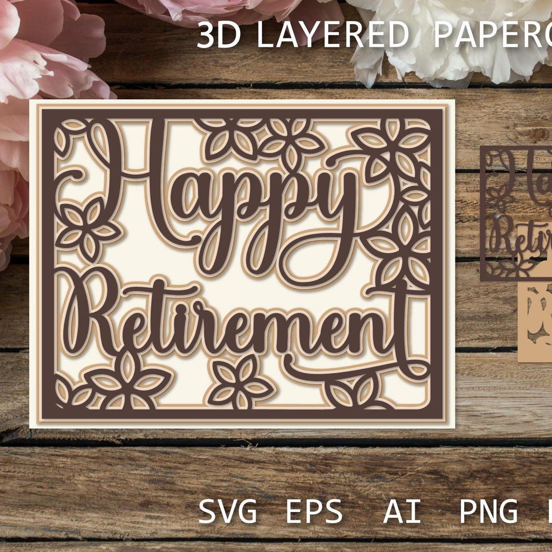 Happy Retirement SVG Card, Layered Paper Cutting Template, Shadow Box ...