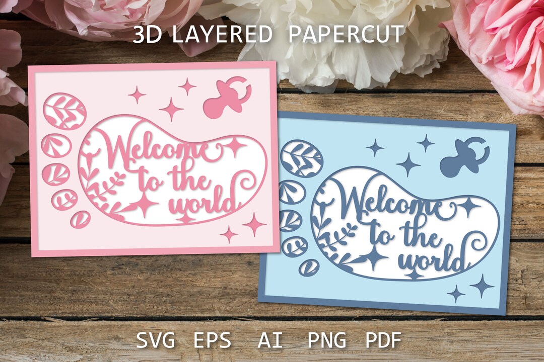 Welcome to the World Layered Card for Baby Boy or Girl, Papercut SVG ...