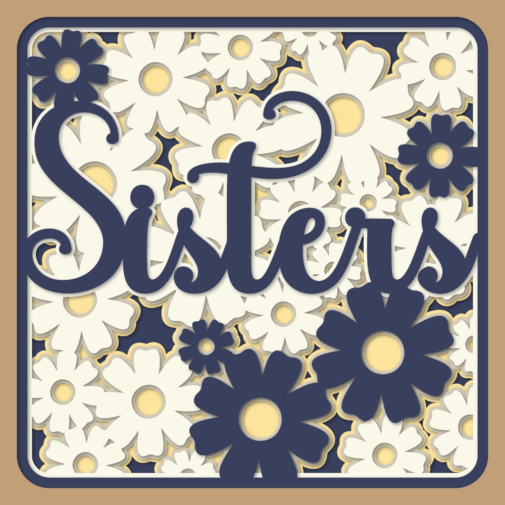 Sisters Layered Card 3D, SVG Shadow Box for Sisters, Flowers Paper ...