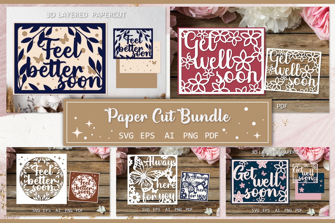 Paper Cut Bundle, Get Well Soon Cards, Feel Better Soon SVG, Layered ...