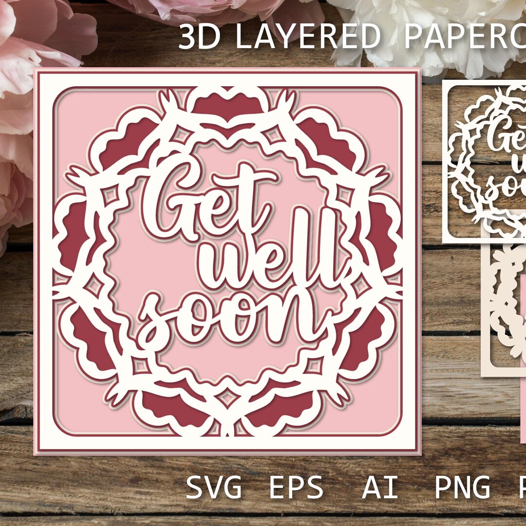 Get Well Soon Card, Layered Paper Cutting Template SVG, Layered Paper ...