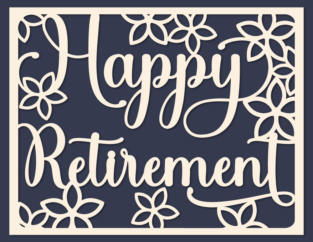 Happy Retirement Card, Paper Cutting Template Retirement SVG ...