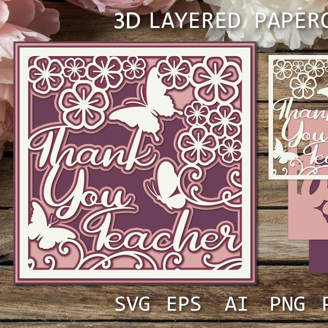 Teacher Appreciation Card SVG: 3D Layered Papercut Template (digital ...