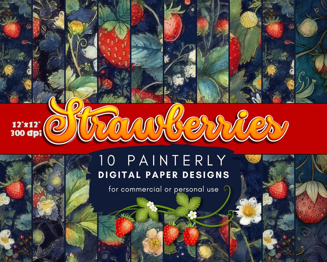 Digital Paper Strawberries, 10 Painterly Strawberry Designs, Paper ...