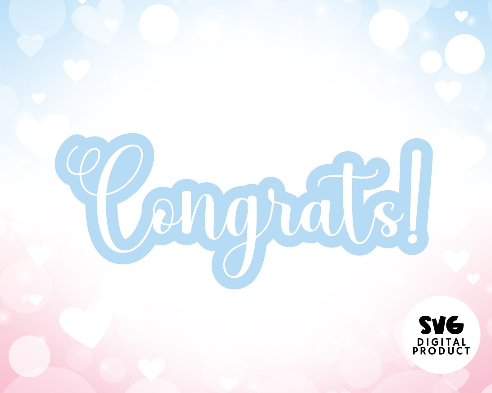 Congrats SVG Script Lettering Sign: New Baby, Pink Blue ...