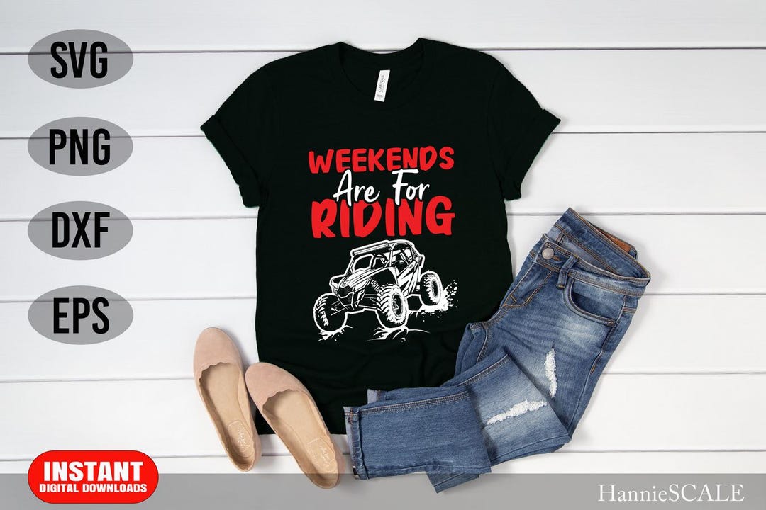 UTV Svg, Png, Dxf and Eps Files Designs Weekends Are for Riding Instant ...