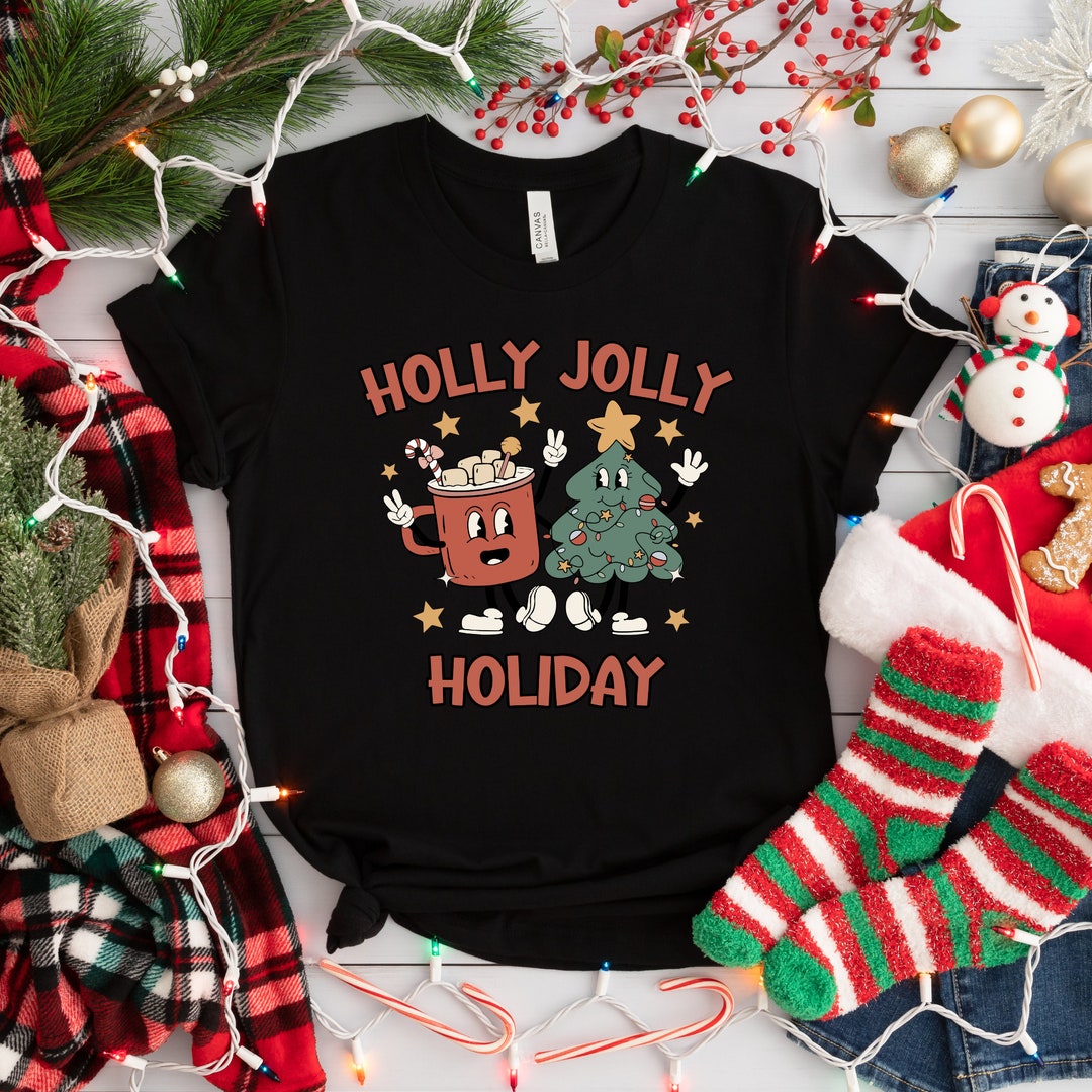 Holly Jolly Holiday, Christmas Tree, Christmas Shirt, Holly Jolly ...
