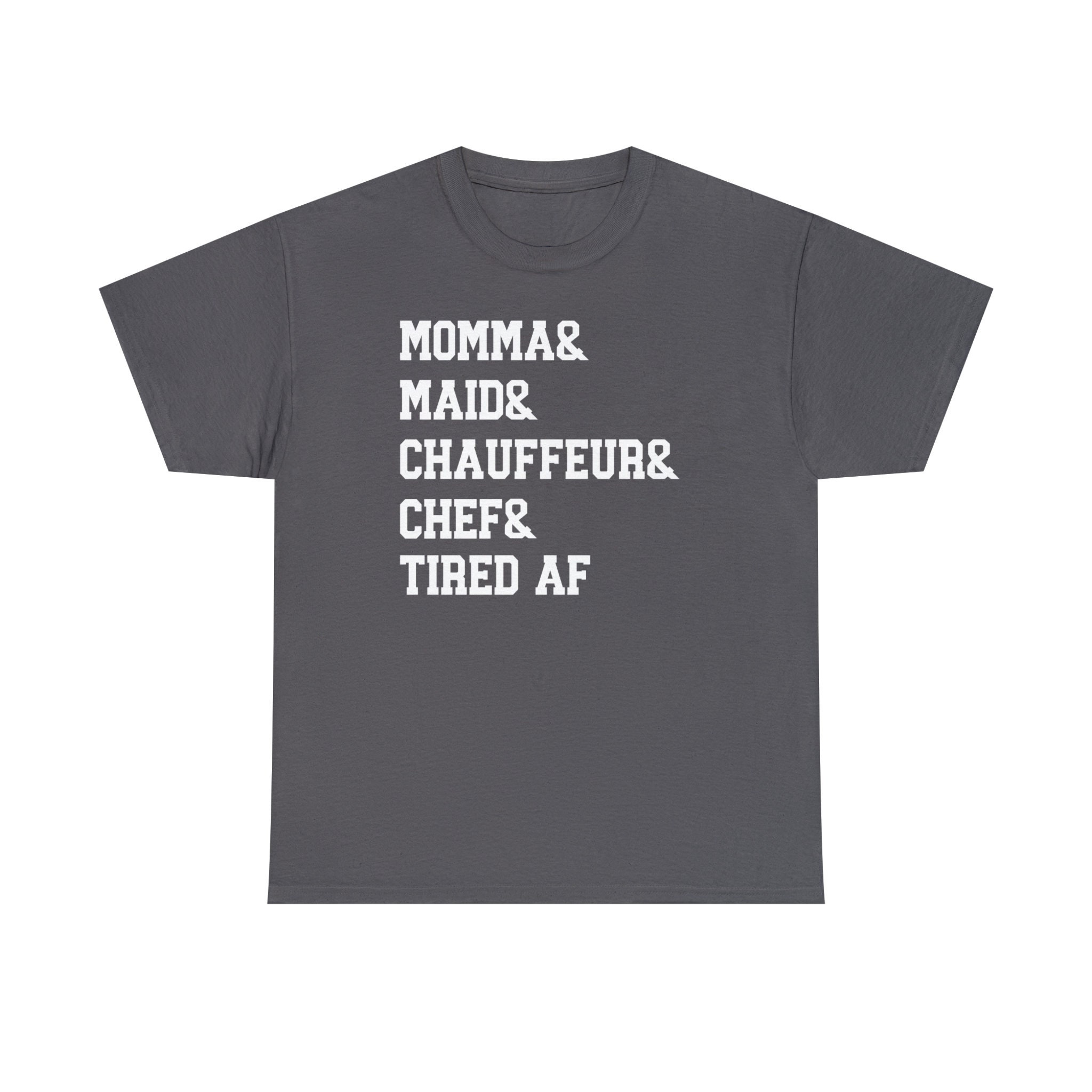 Gildan Momma Shirt Mom Shirt Funny Mom Shirt Tired Af Etsy