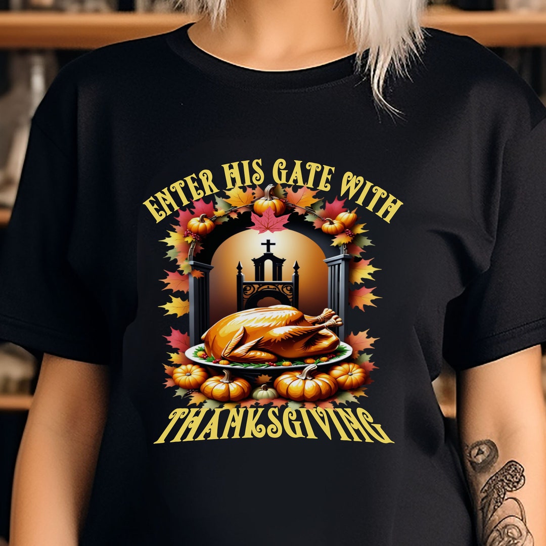 Enter His Gate With Thanksgiving Psalms 100:4 Thanksgiving - Etsy