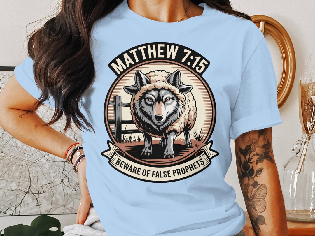 Wolf in Sheeps Clothing T-shirt, Matthew 7 15 Bible Verse Tee, Beware ...