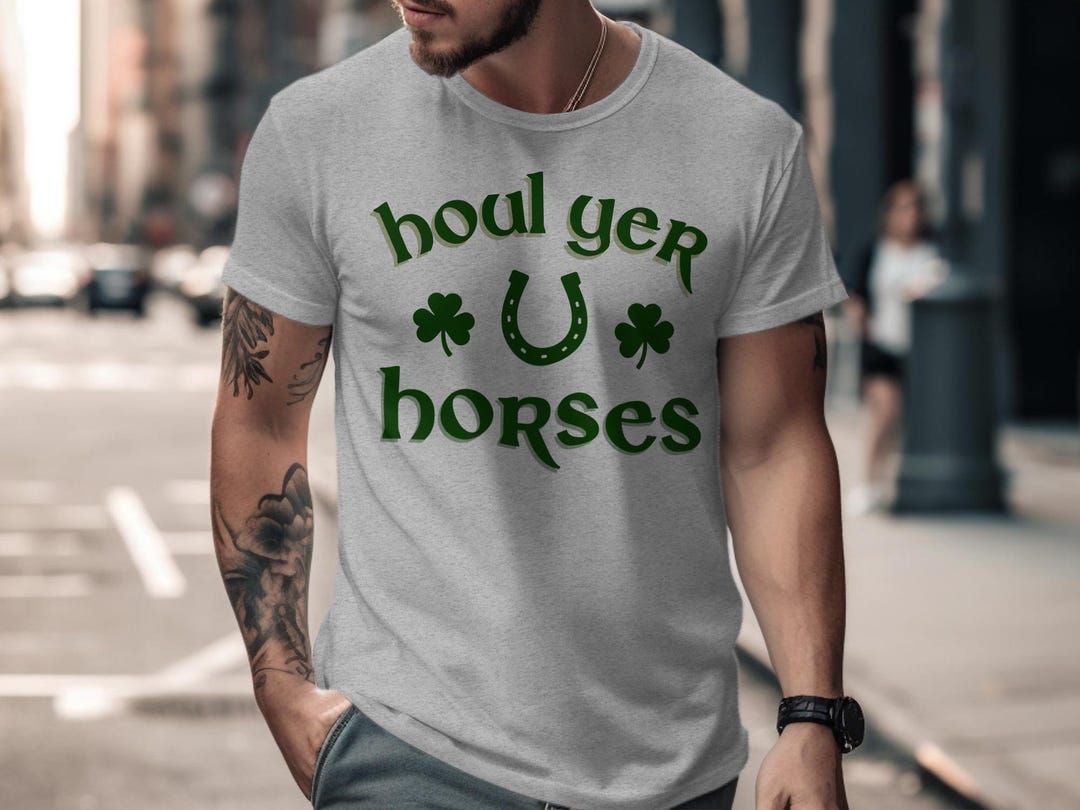 Houl Yerhorses Funny Irish Slang T Shirt, Northern Ireland Humour, Hold ...