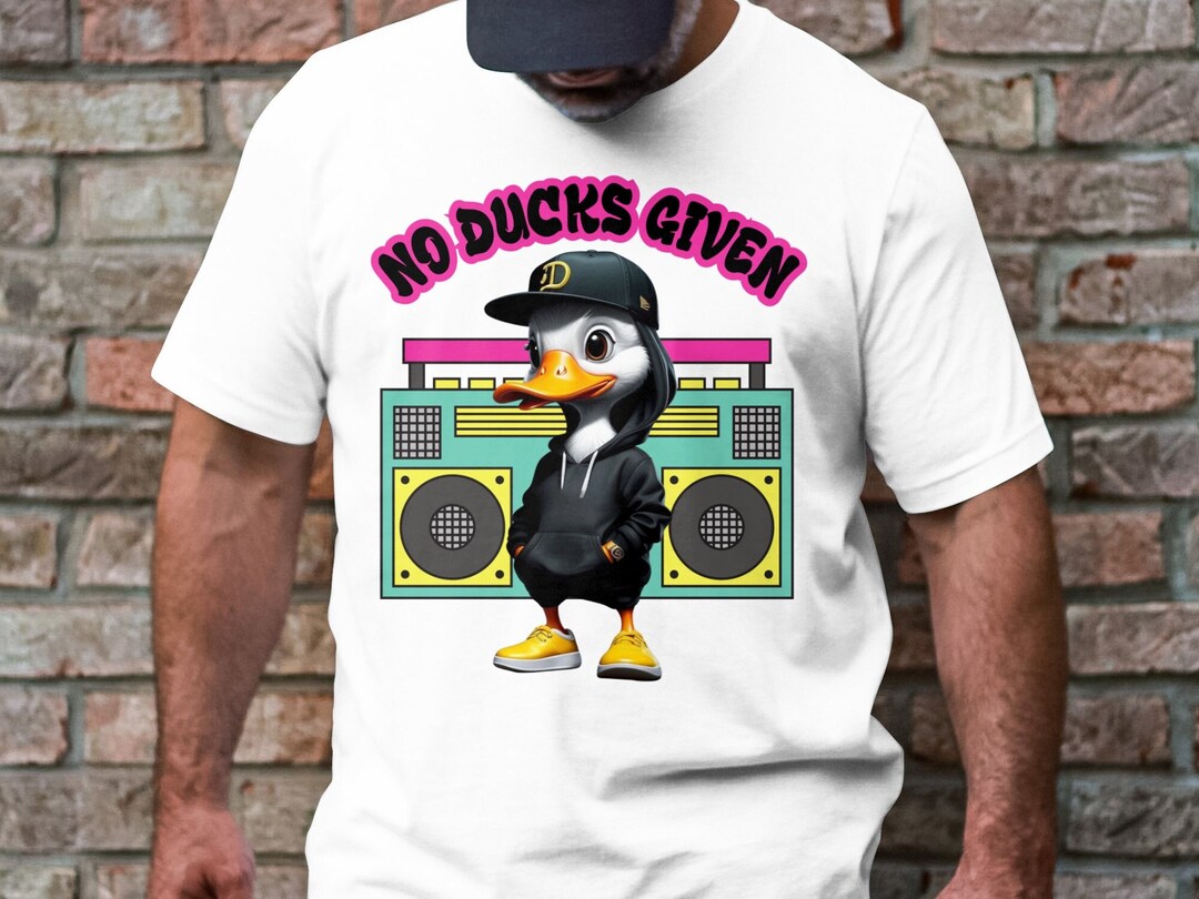 No Ducks Given Funny Hip Hop Duck T-shirt, Cool Duck With Boombox, Hip ...