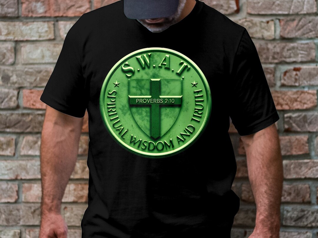 SWAT Spiritual Wisdom and Truth Proverbs 2:10 Green Emblem T-shirt ...