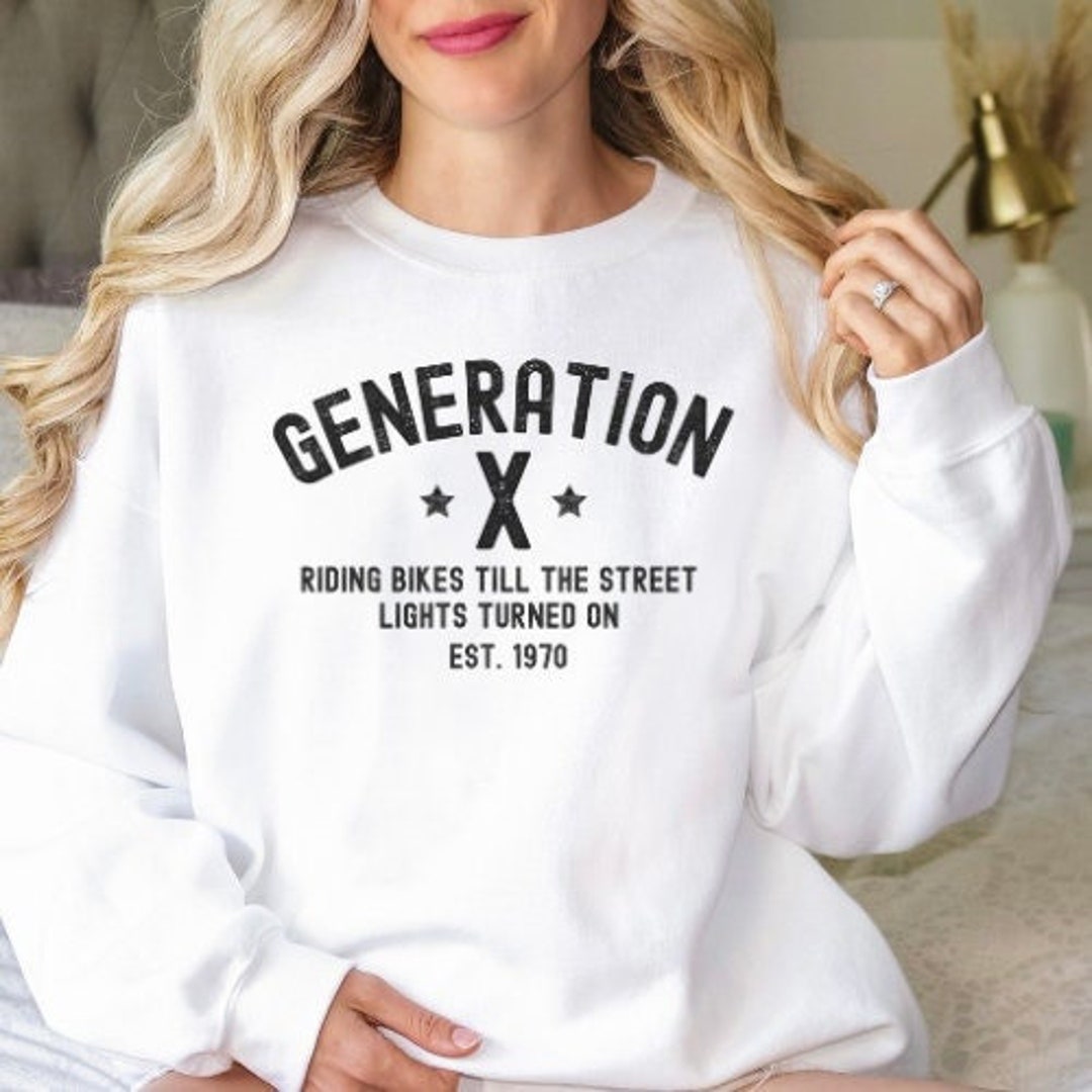 Custom Gen X Sweatshirt,generation X Sweatshirt,gen X Sweatshirt Women ...