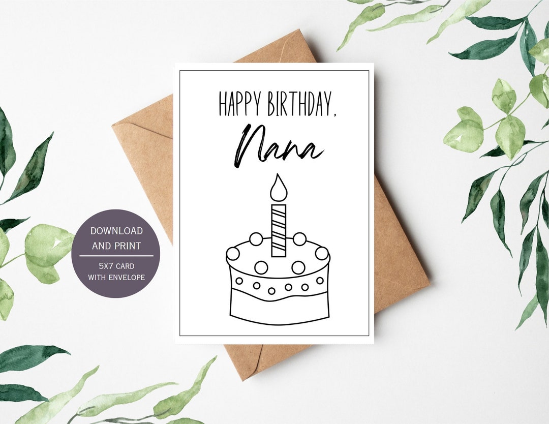 Happy Birthday Nana Coloring Card: 5x7 Printable PDF With Envelope ...
