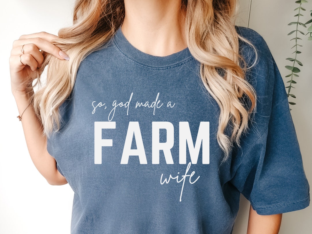 So God Made a Farm Wife Shirt, Farm Life Tee, Country Life Shirt ...