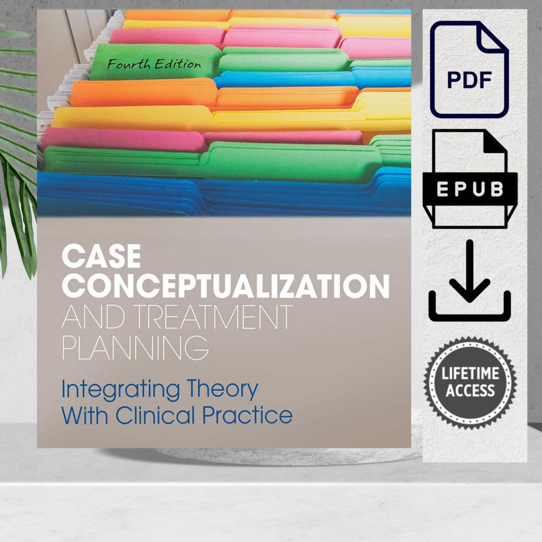 Case Conceptualization and Treatment Planning: Integrating Theory With Clinical Practice 4th ...