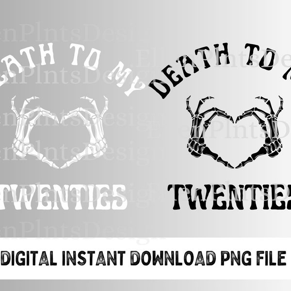 Death to My Twenties Png - Etsy Canada Death to My Twenties Png - Etsy Canada