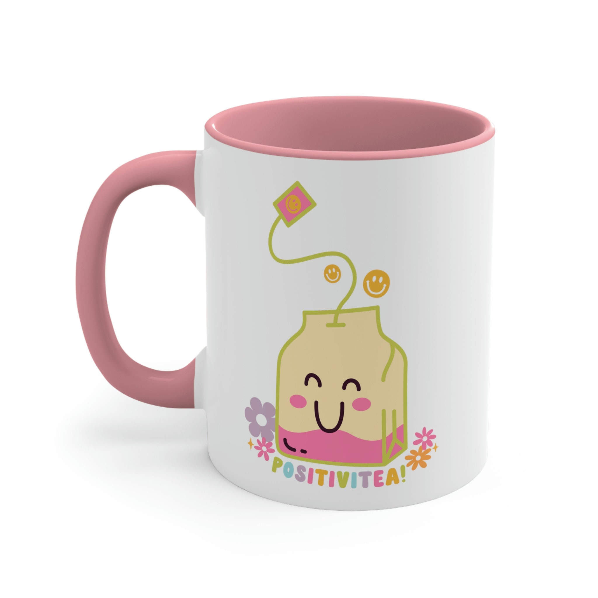 Positivitea Encouraging Positive Pink Tea 11oz Mug for Your Morning Cup ...