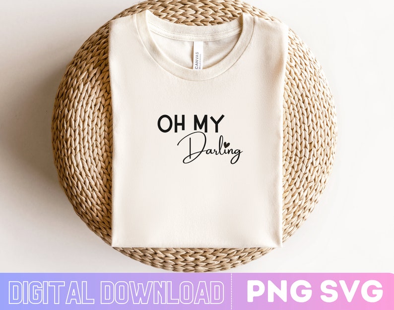 Oh My Darling Svg, Darling Png, Files for Cricut, Instant Download - Etsy