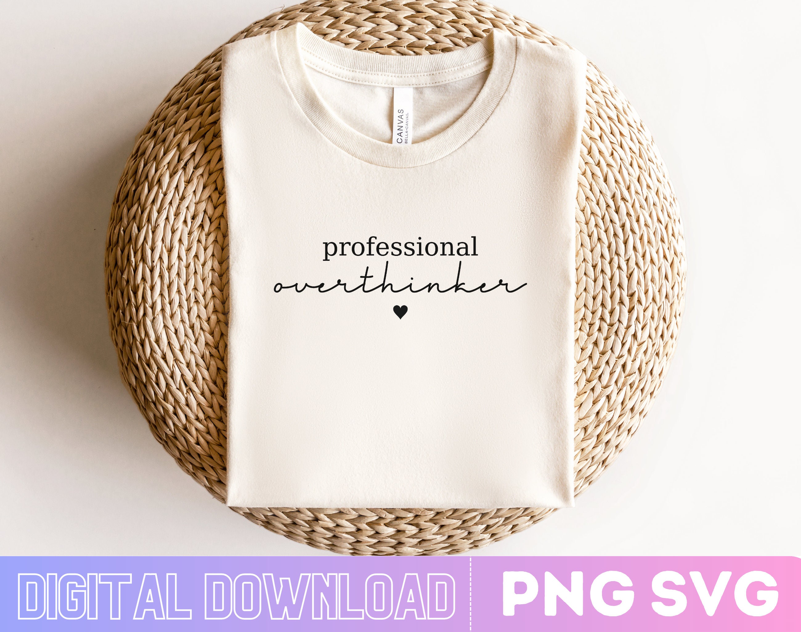 Professional Overthinker Svg, Overthinking Svg Png, Professional ...