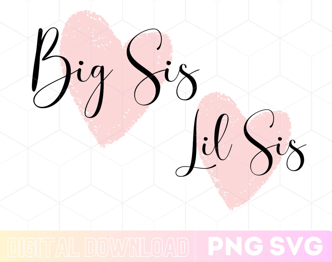 Big Sister Little Sister Svg | Big Sister Shirt Svg | Little Sister ...