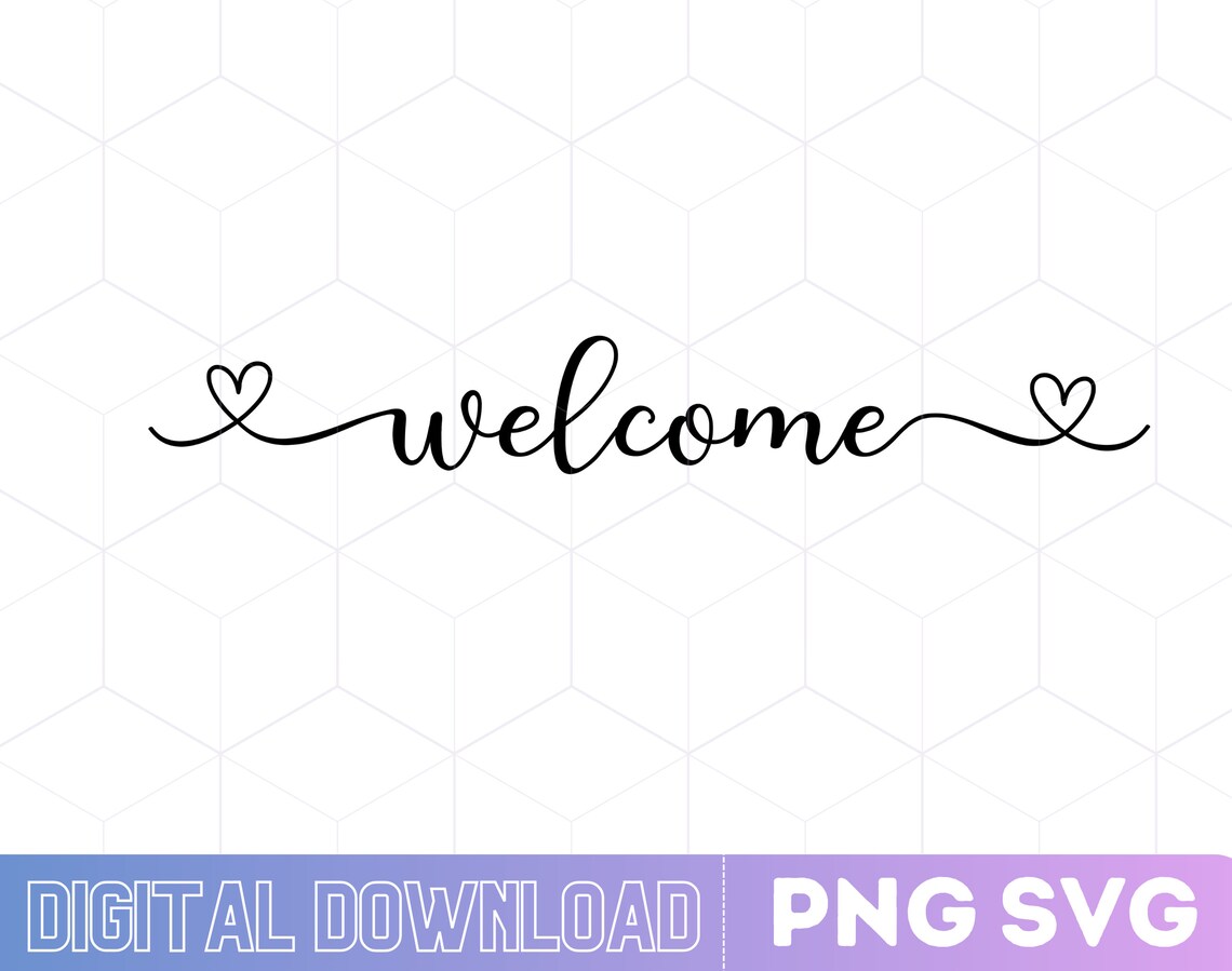 Welcome SVG File Instant Download, Welcome PNG, Welcome Sign Svg ...