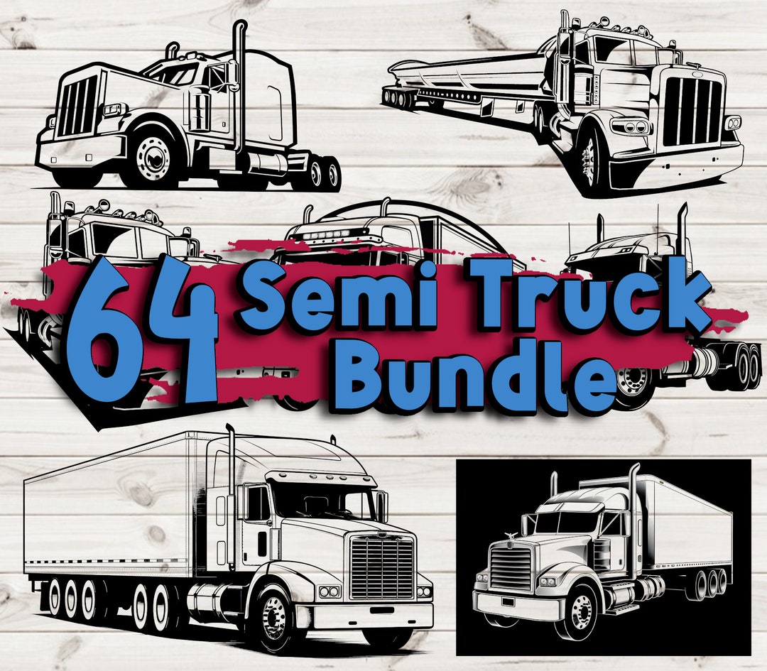 Semi Truck SVG Bundle Trailer Png Tractor Trailer Cut File DXF Semi ...