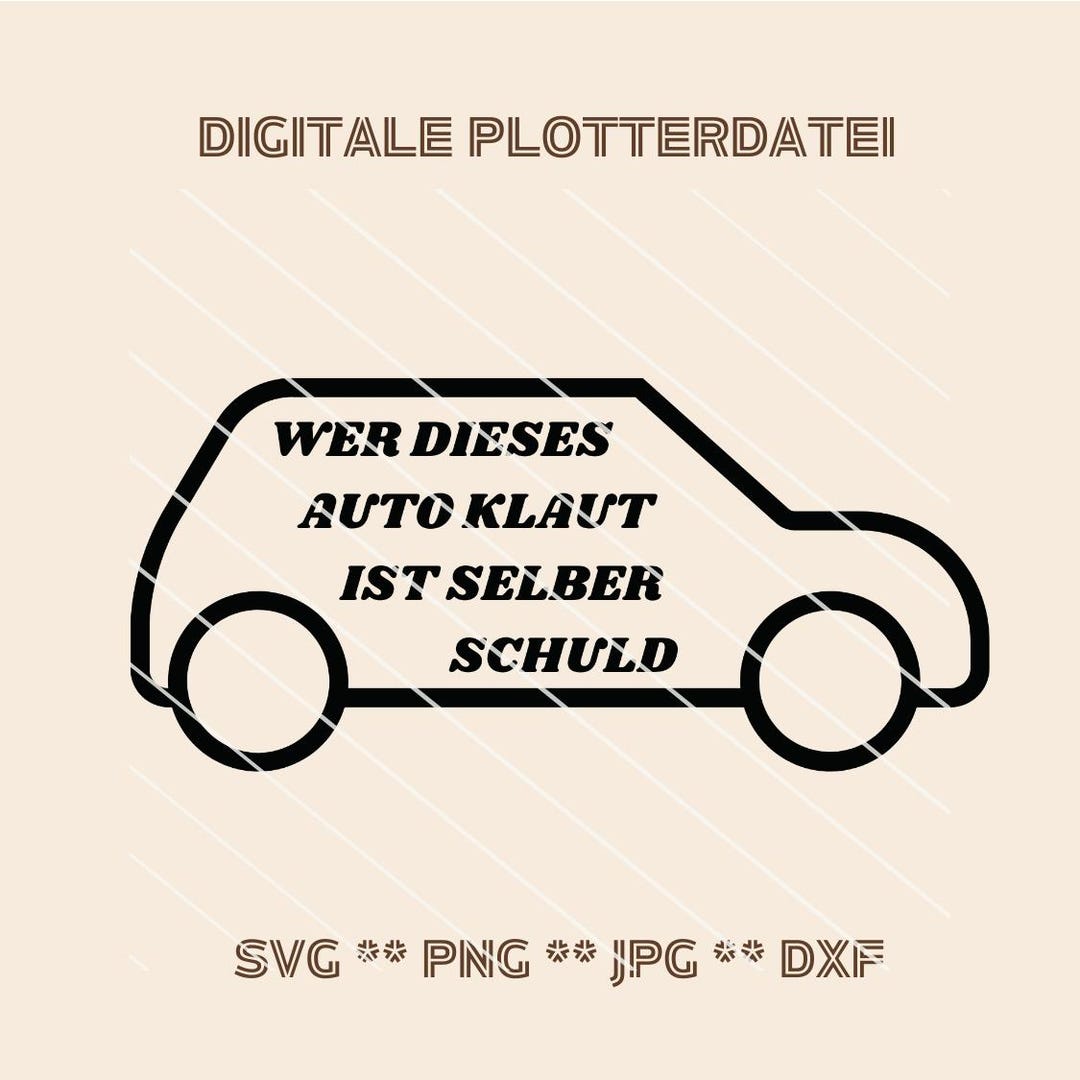 Plotter File Funny Car Sticker SVG Funny Saying for the Car, DIY Car ...