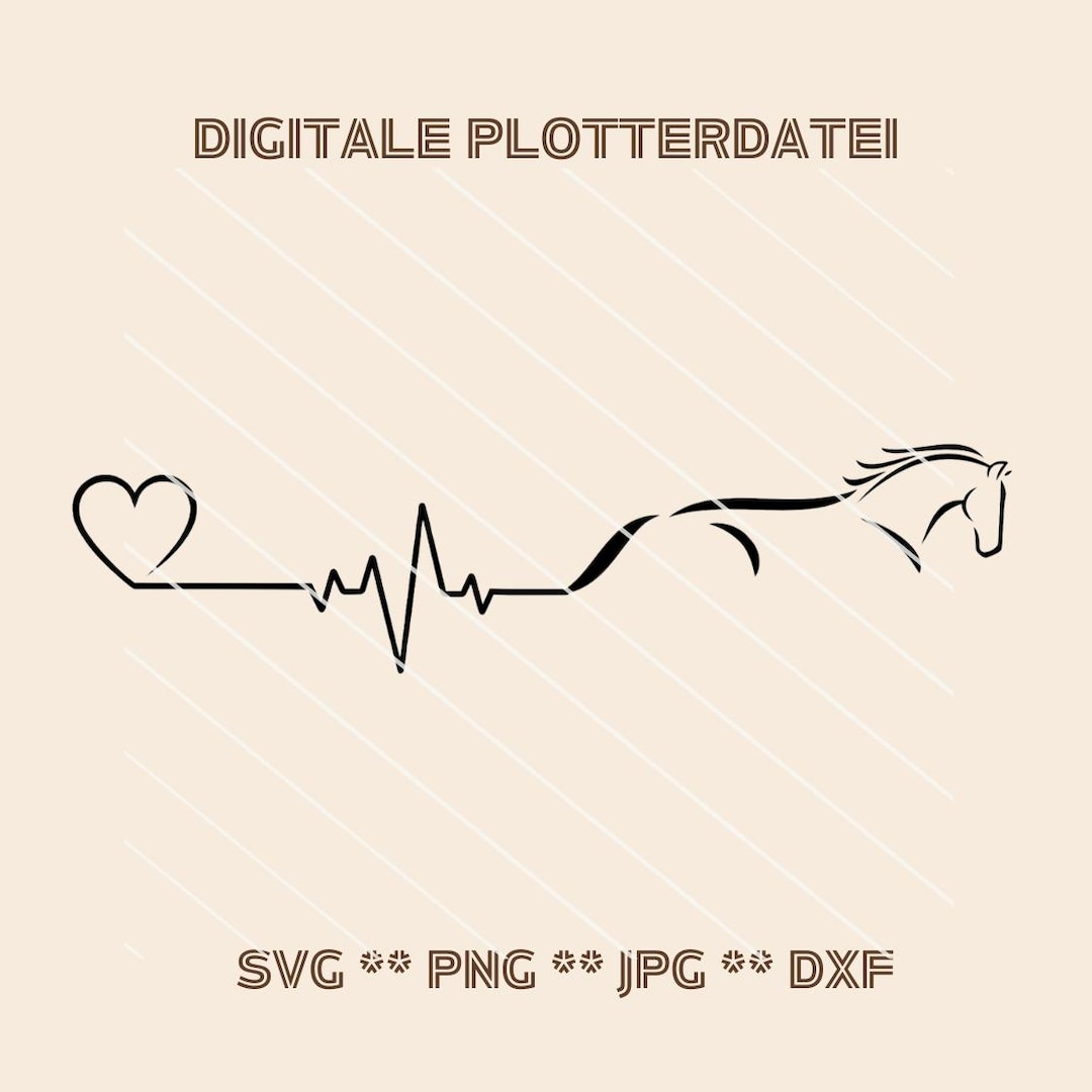 Herzschlag Pferd Plotterdatei SVG Pferdeliebe, Reiterinnen DIY Geschenk, digitaler Download, PNG ...