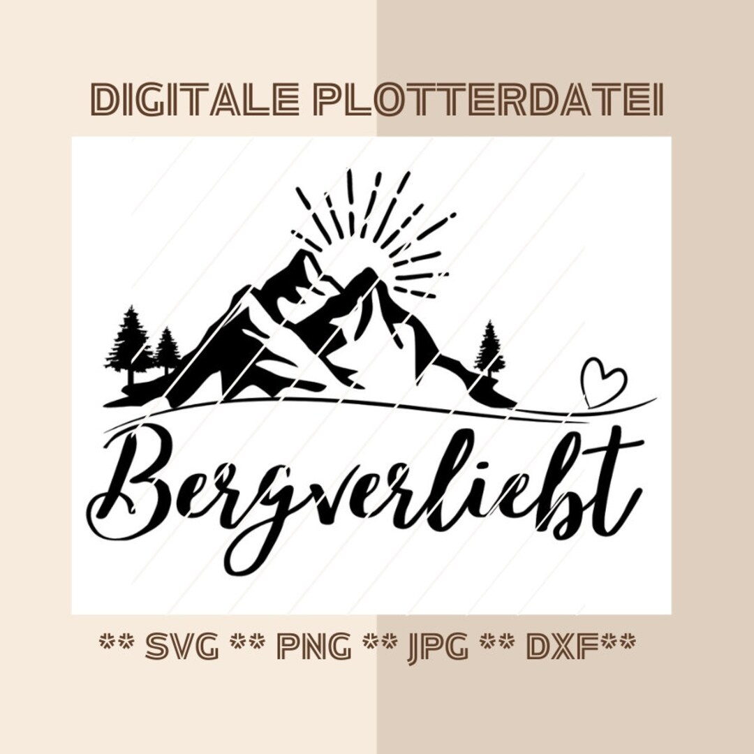 Plotterdatei Herz Bergverliebt mit Sonne digitaler download Muster Vorlage Schneiddatei svg png ...