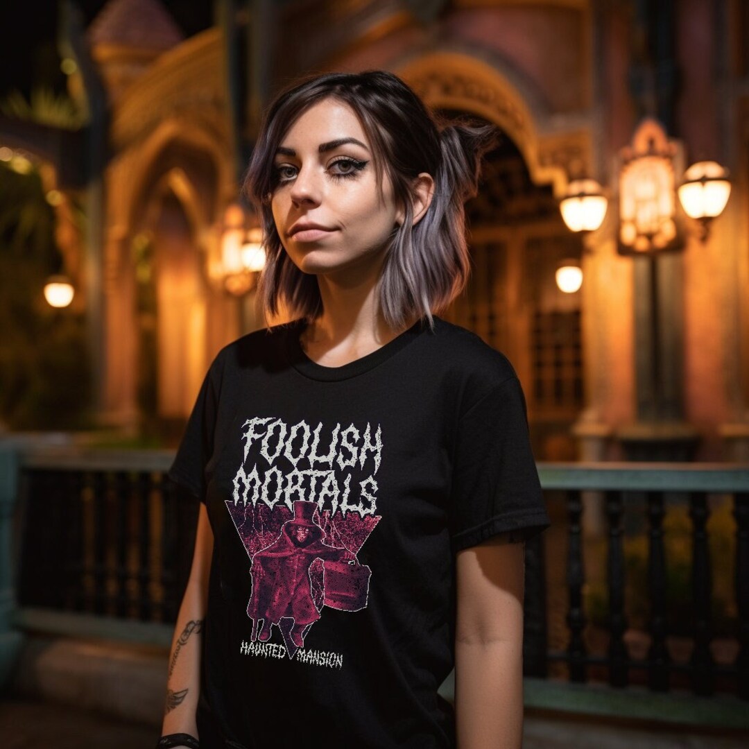 Foolish Mortal Shirt Disney Metal Shirt Disney Goth Shirt - Etsy