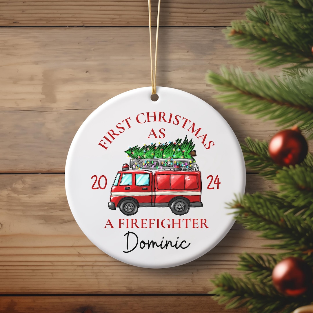 Custom Firefighter Gift Christmas Ornament for Firefighter First ...