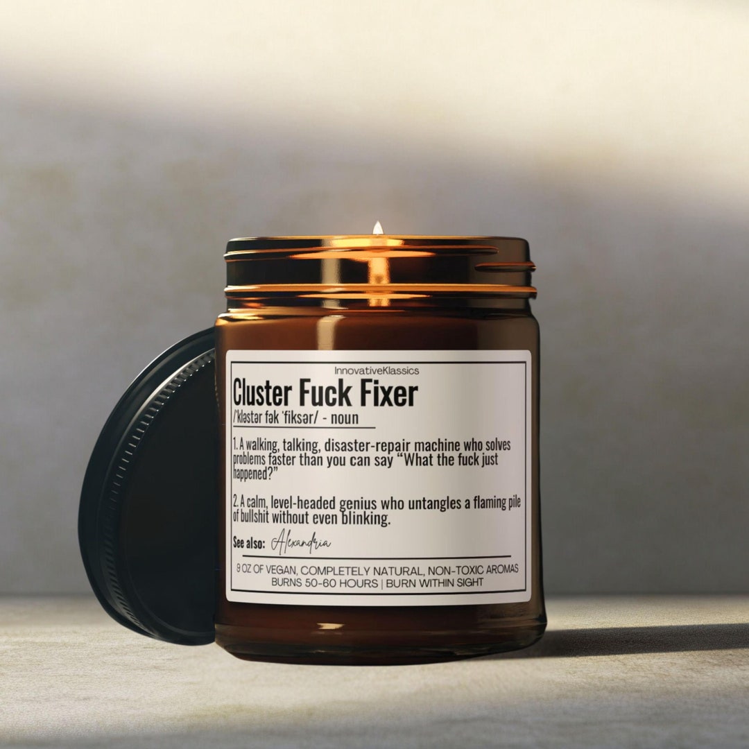 Funny Cluster Fuck Fixer Gifts Cluster F*ck Candle Desk Decor Coworker ...