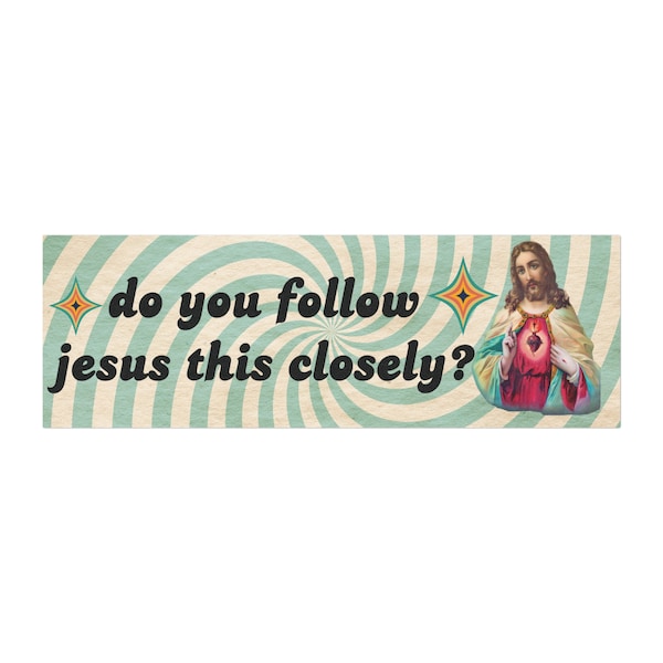 Do You Follow Jesus This Closely Bumper Sticker - Etsy
