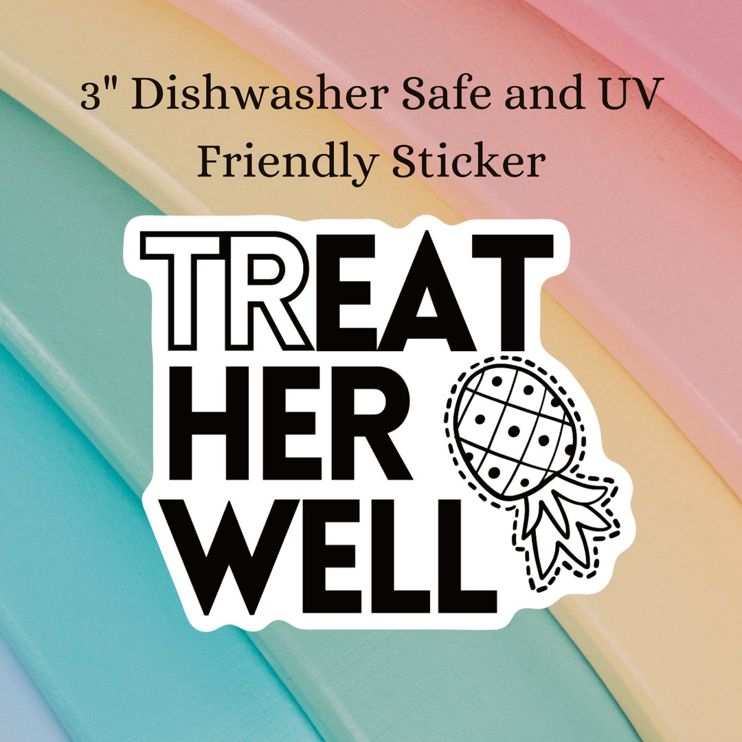 Treat Her Well Decal Sticker Sticker Graphic Auto, Wall, Laptop, Cell ...