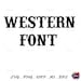 Western Font SVG Bundle, Cowboy Letter Cut Files, Old West Alphabet: T ...