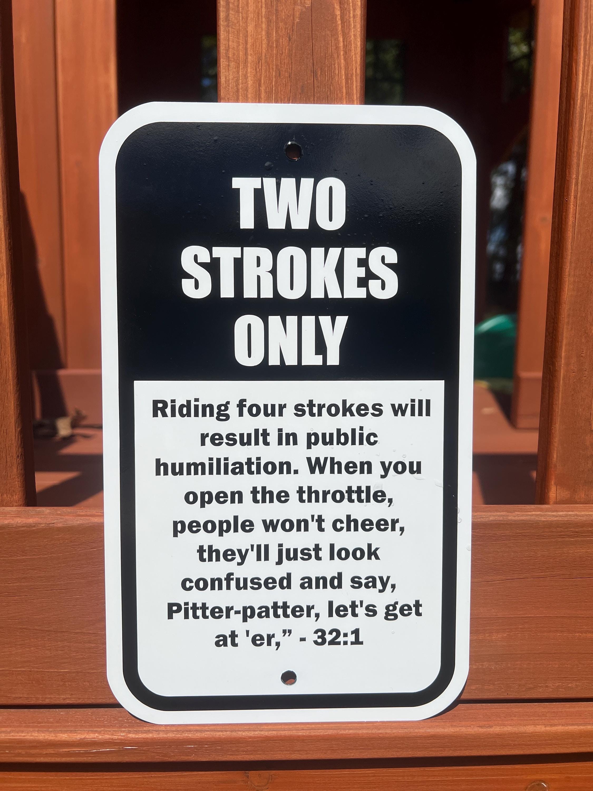 Funny Two Strokes Only Sign - Etsy