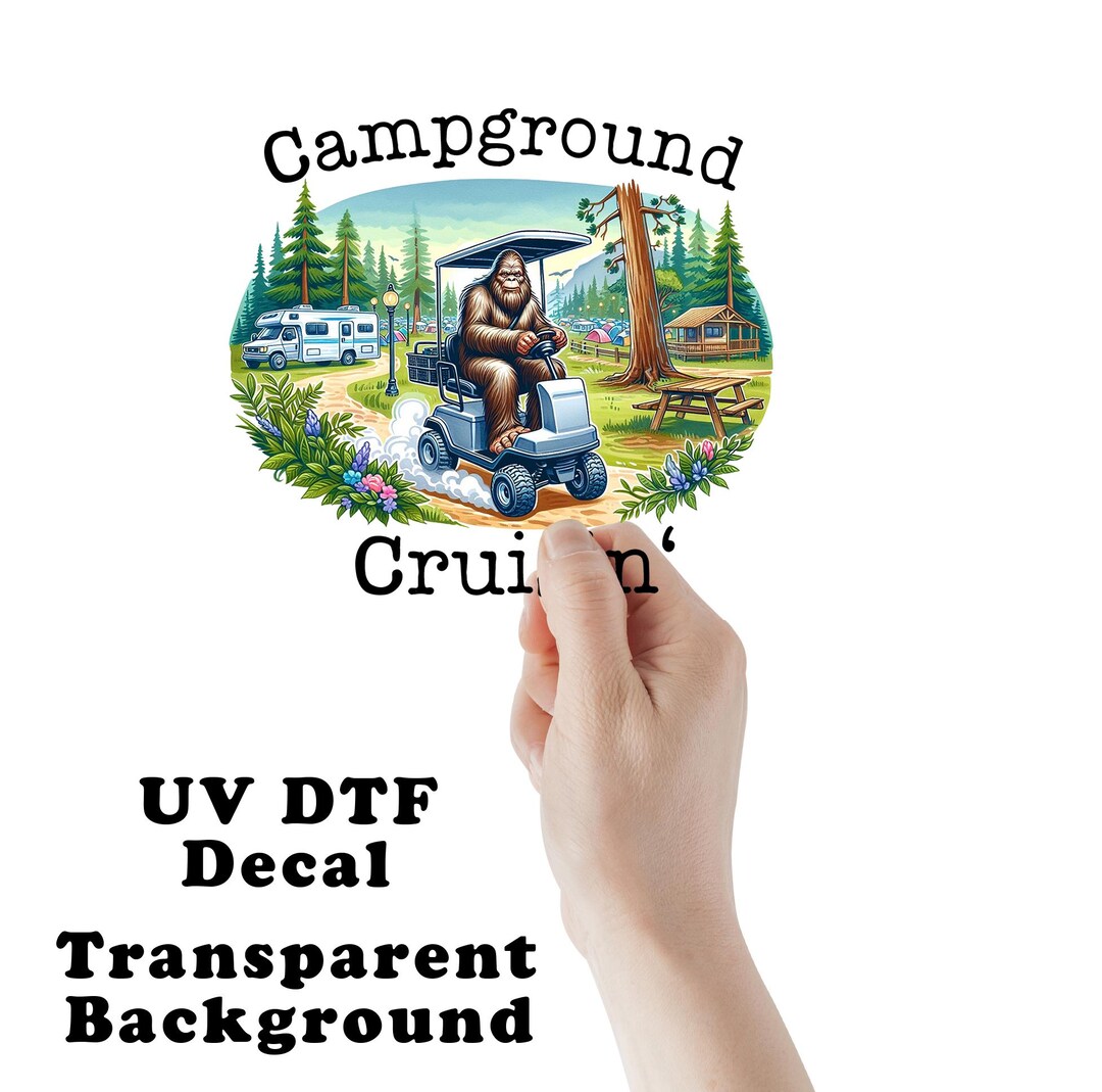 Campground Cruisin' Bigfoot Clear Sticker / Decal UV DTF Sticker ...