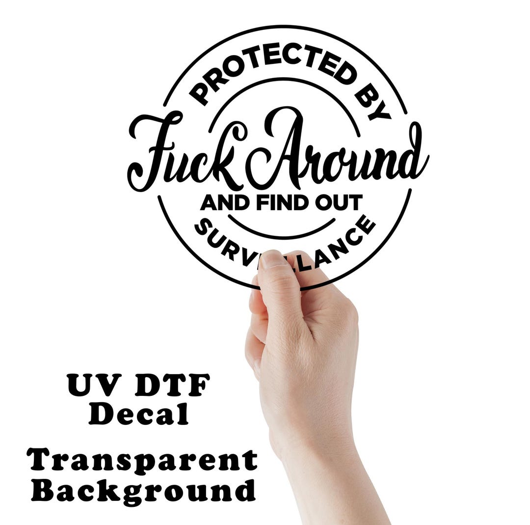 Protected by FAFO Surveillance Clear Sticker / Decal UV DTF Sticker ...