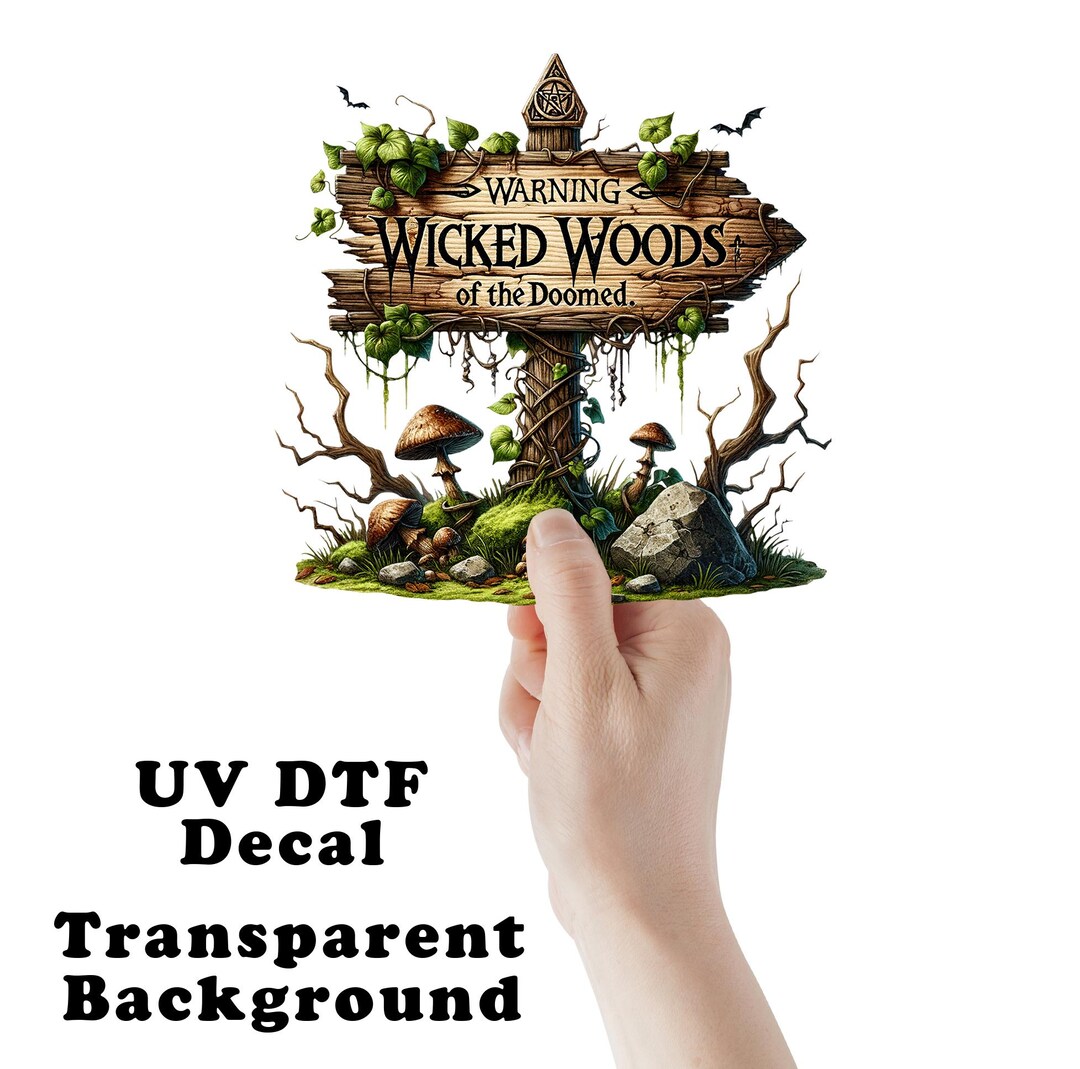 Wicked Woods of the Doomed Sign Halloween Clear Sticker / Decal UV DTF ...