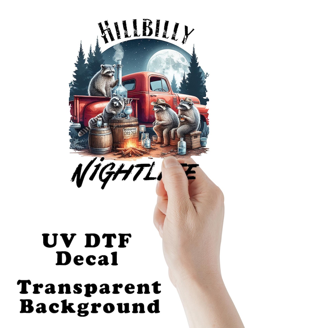Hillbilly Nightlife Clear Sticker / Decal UV DTF Sticker Transparent ...