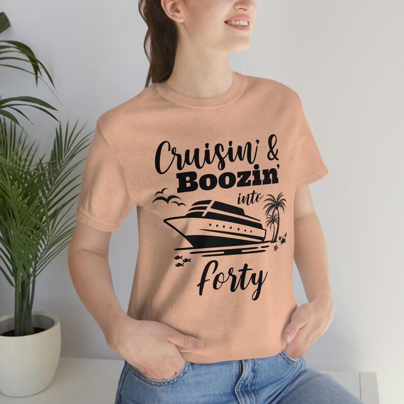 Birthday Cruise Shirt - 40 | Cruisin & Boozin Into 40 Partytee | Cruise ...