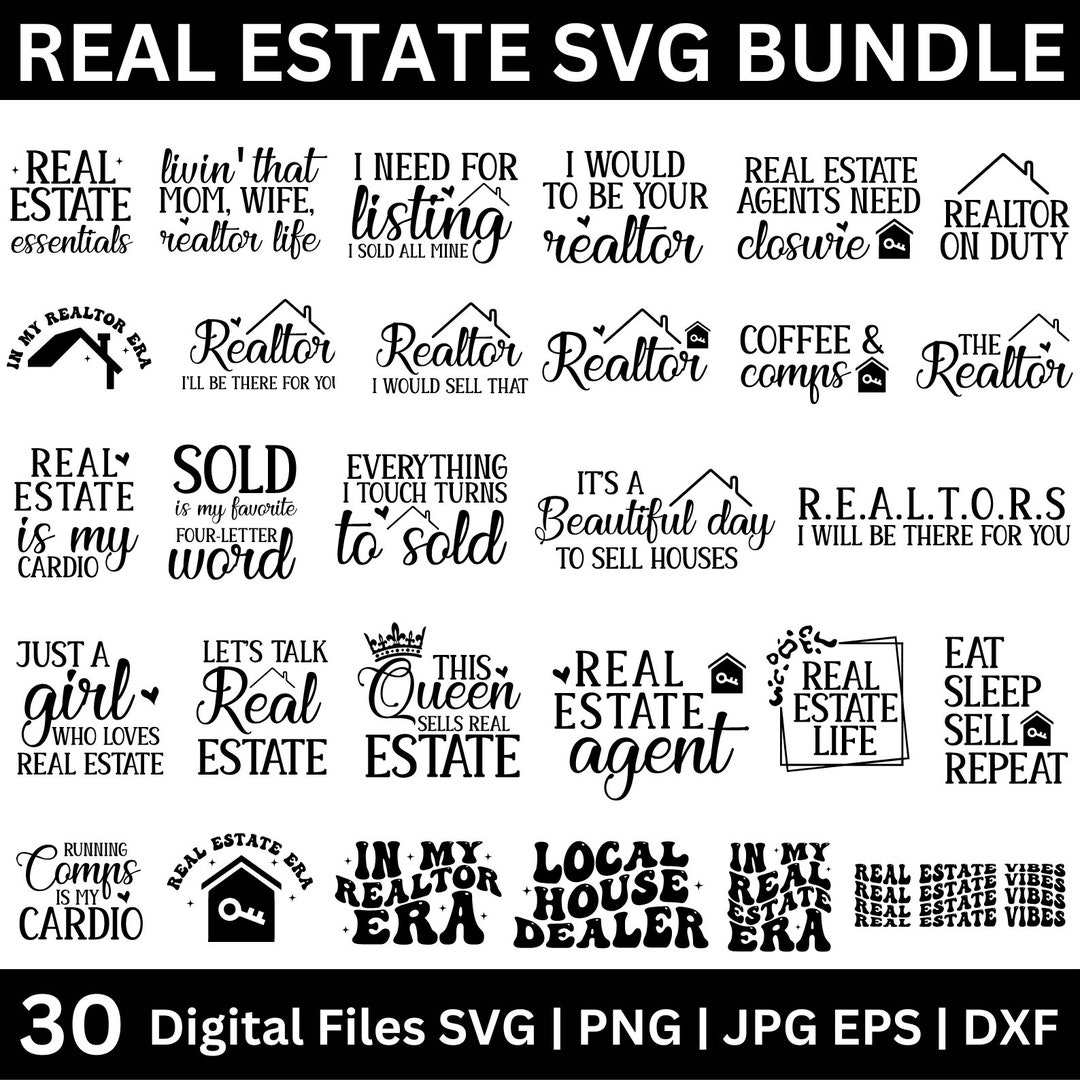 30 Real Estate SVG Bundle, Realtor Svg, Real Estate Agent Quotes Svg ...