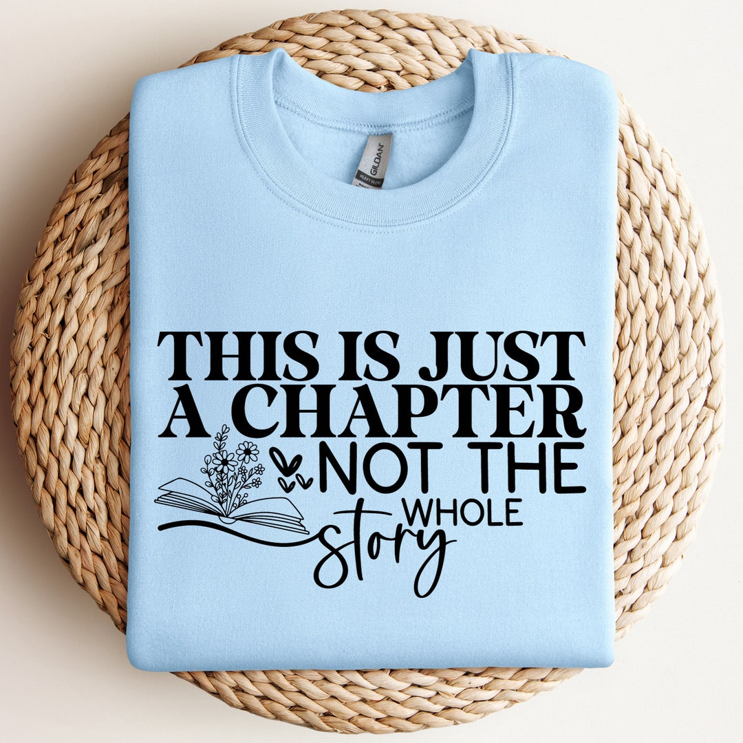 This is Just A Chapter Svg, This is Just a Chapter Not the Whole Story ...